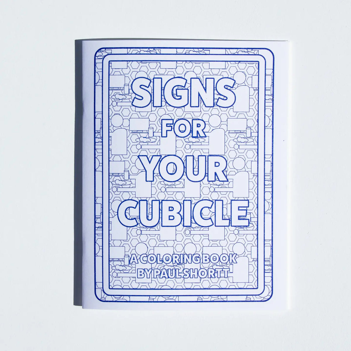 Signs For Your Cubicle - Coloring Book — OPEN EDITIONS