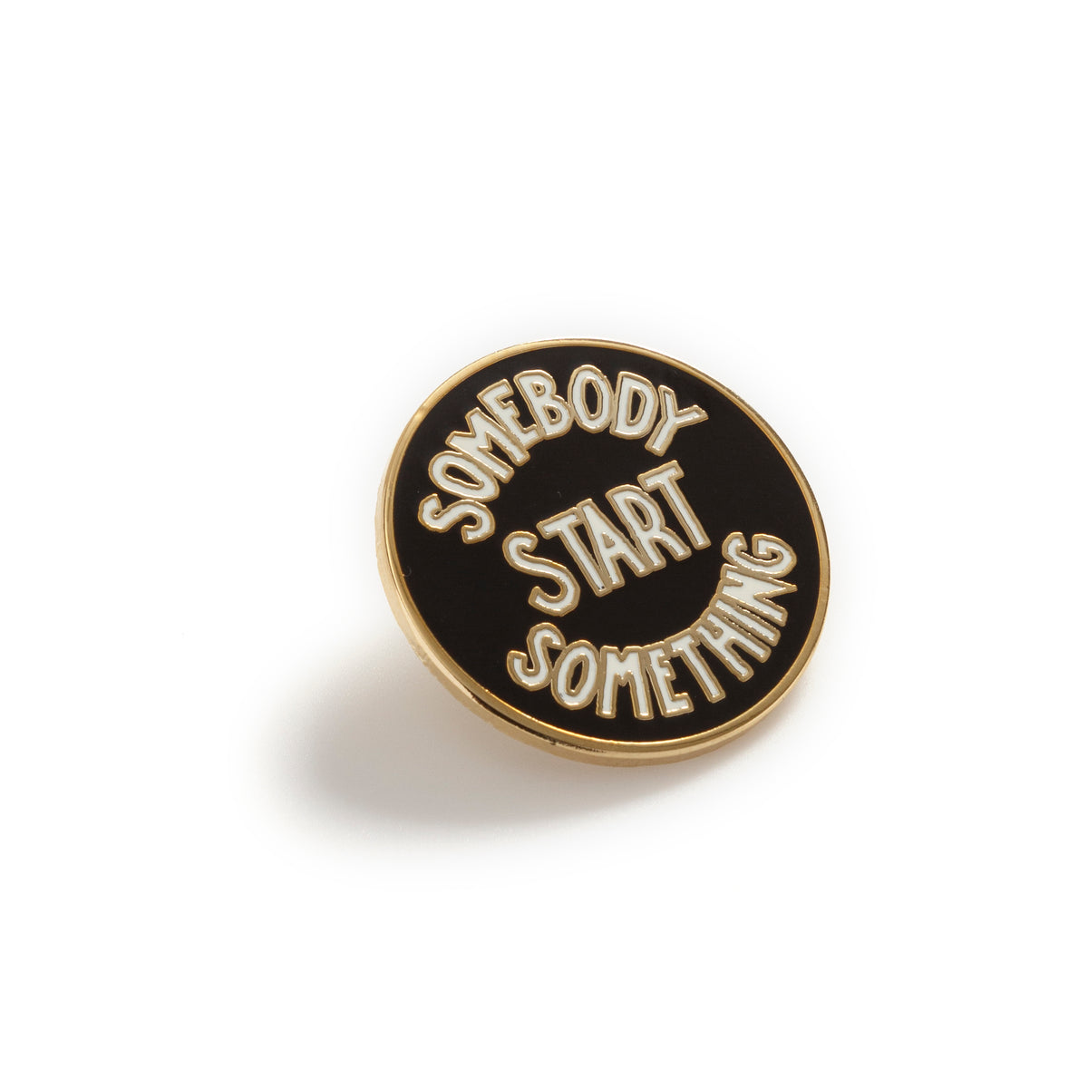 Jim Christensen: "Somebody Start Something" Pin — OPEN EDITIONS